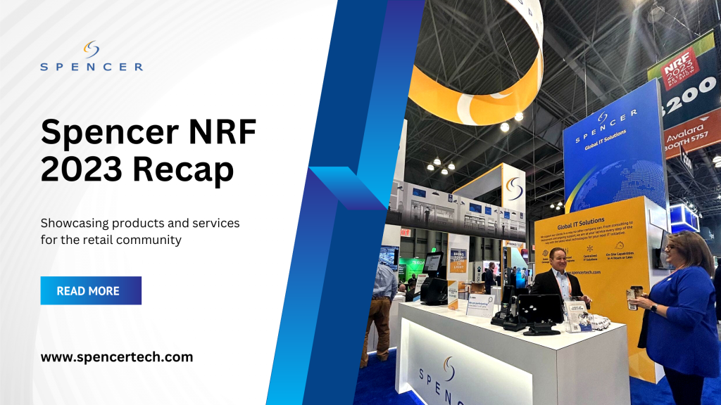 Spencer Attends NRF 2023 - Spencer Technologies